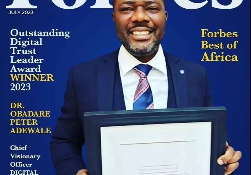 Obadare Emerges Forbes Best of Africa Outstanding Digital Trust Leader ...